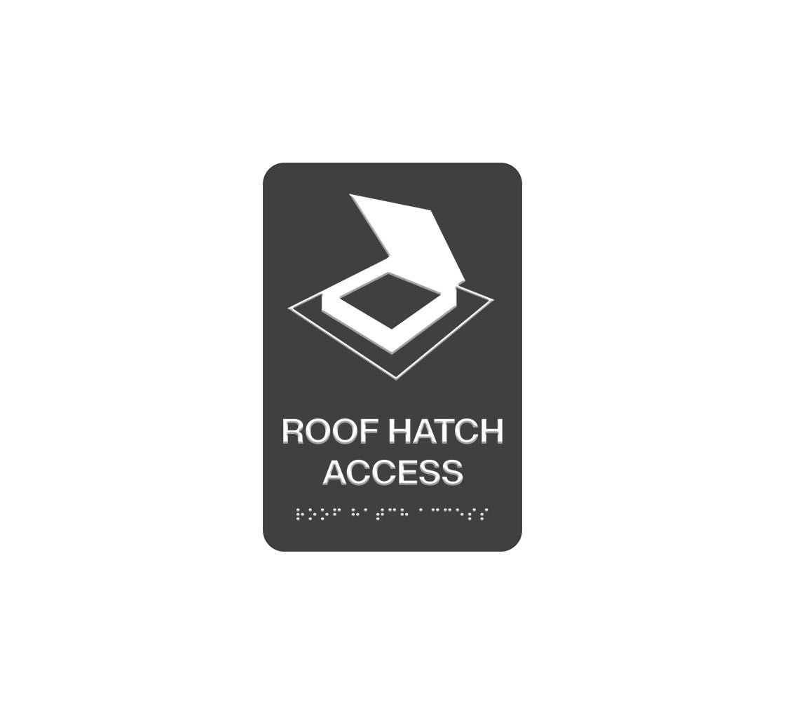 Shop for Roof Hatch Access Braille Sign & Get 20% Off | Best of Signs