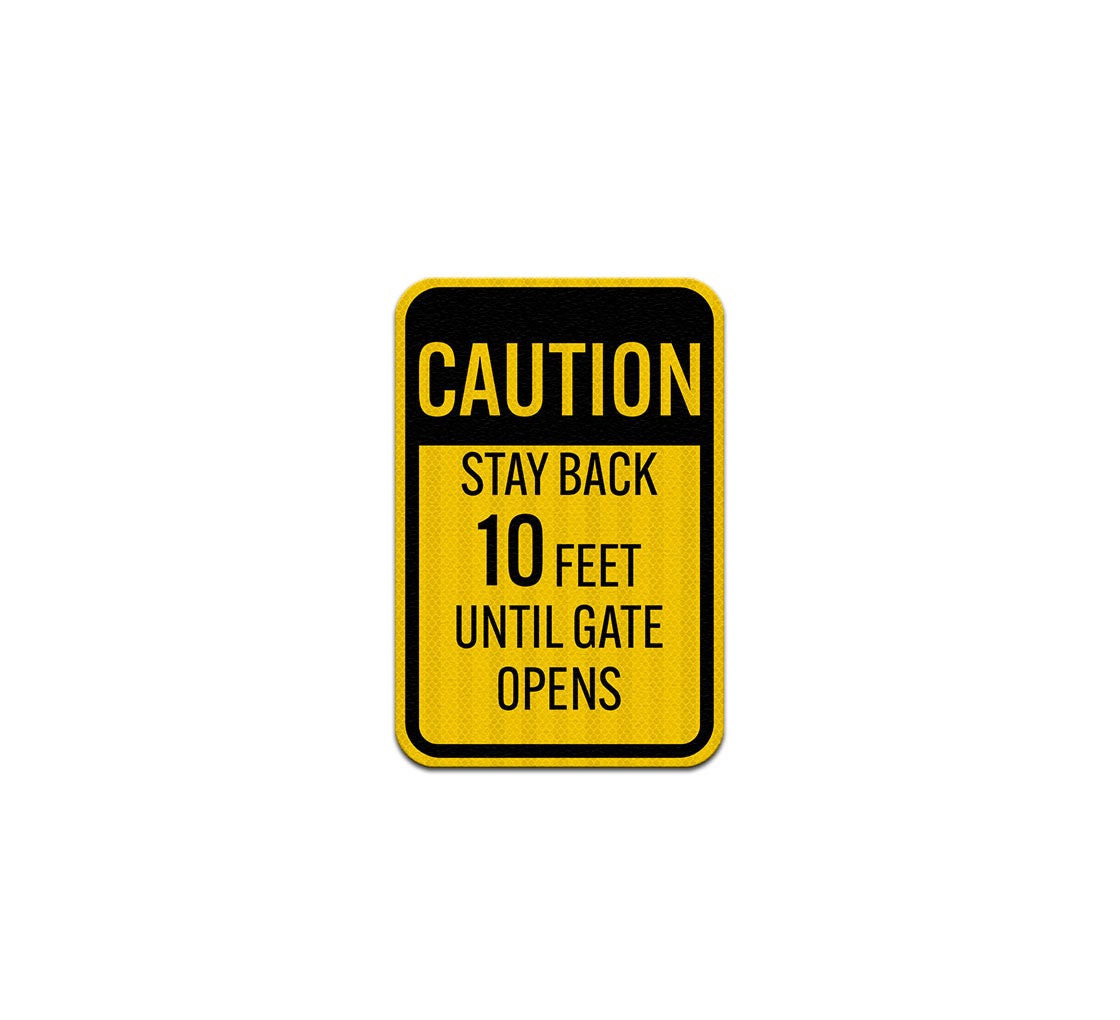 Shop for Caution Stay Back Sign | Best of Signs