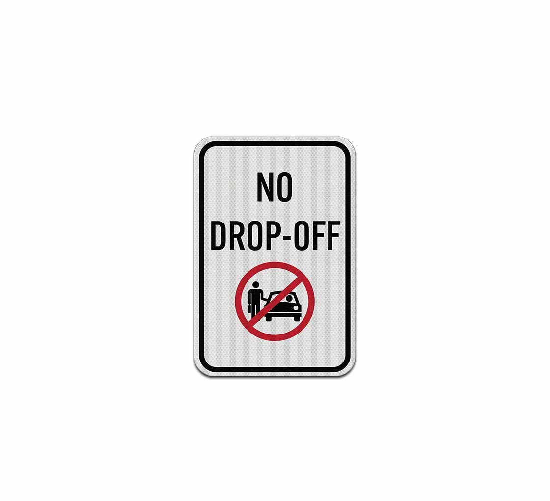 Shop for No Drop Off Symbol Aluminum Sign (HIP Reflective) | Best of Signs