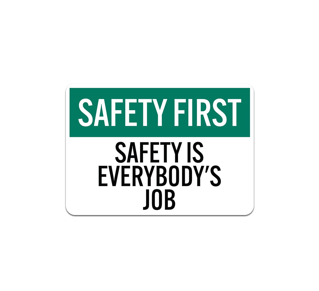 OSHA Safety First Aluminum Sign (Non Reflective)