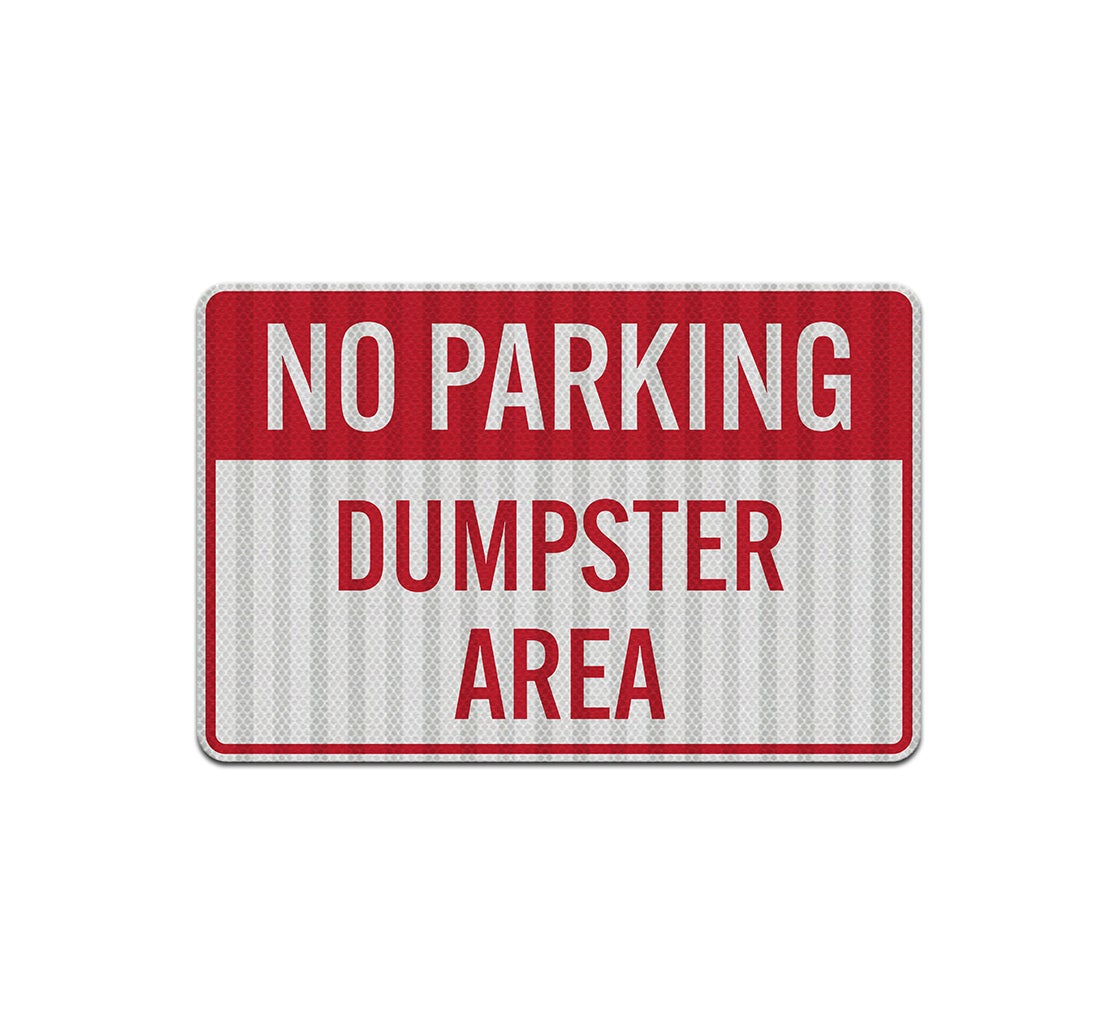 Shop for No Parking Dumpster Area Aluminum Sign (HIP Reflective) | Best ...