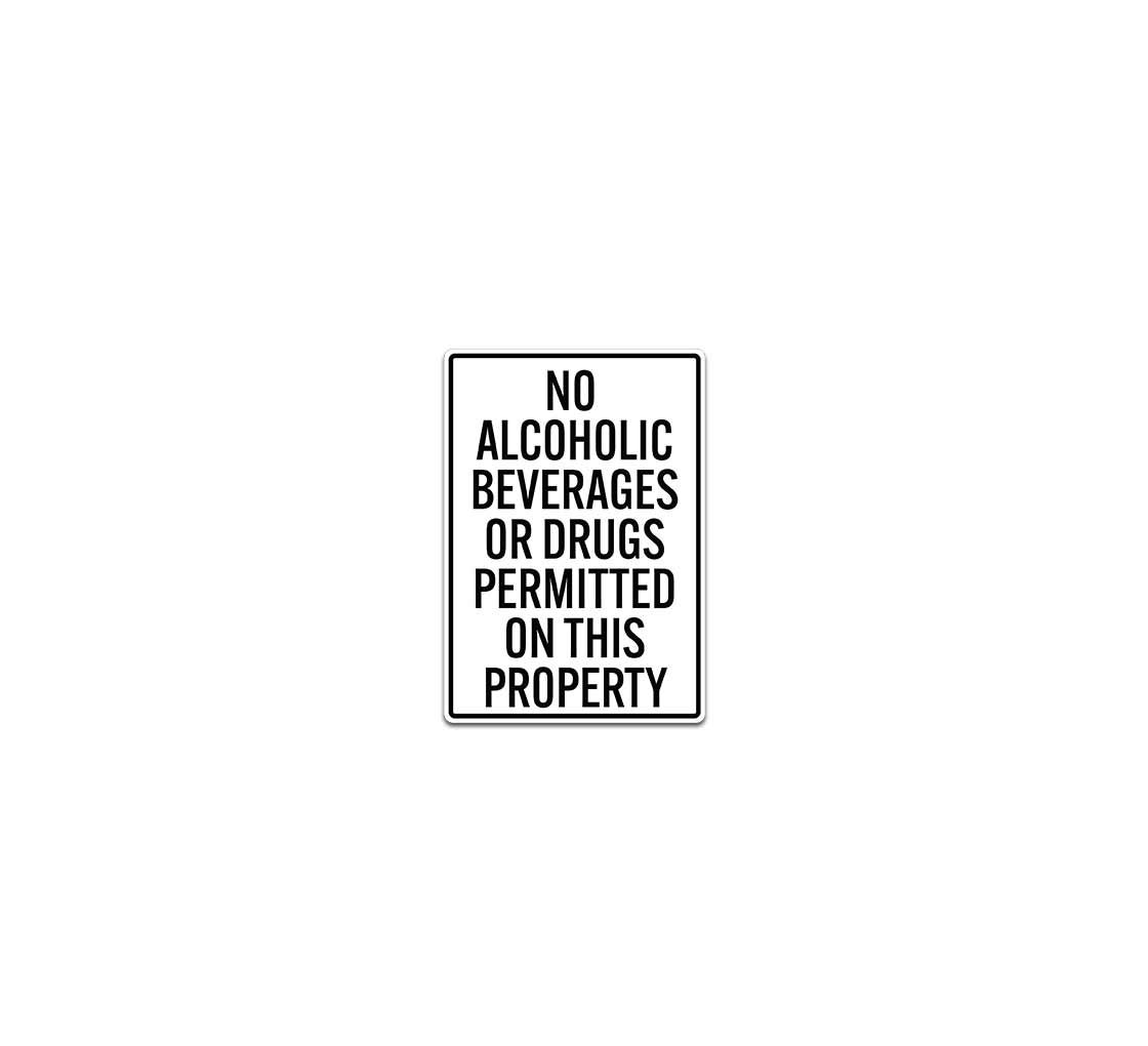 No Alcoholic Beverages Or Drugs Permitted On This Property Decal (Non ...