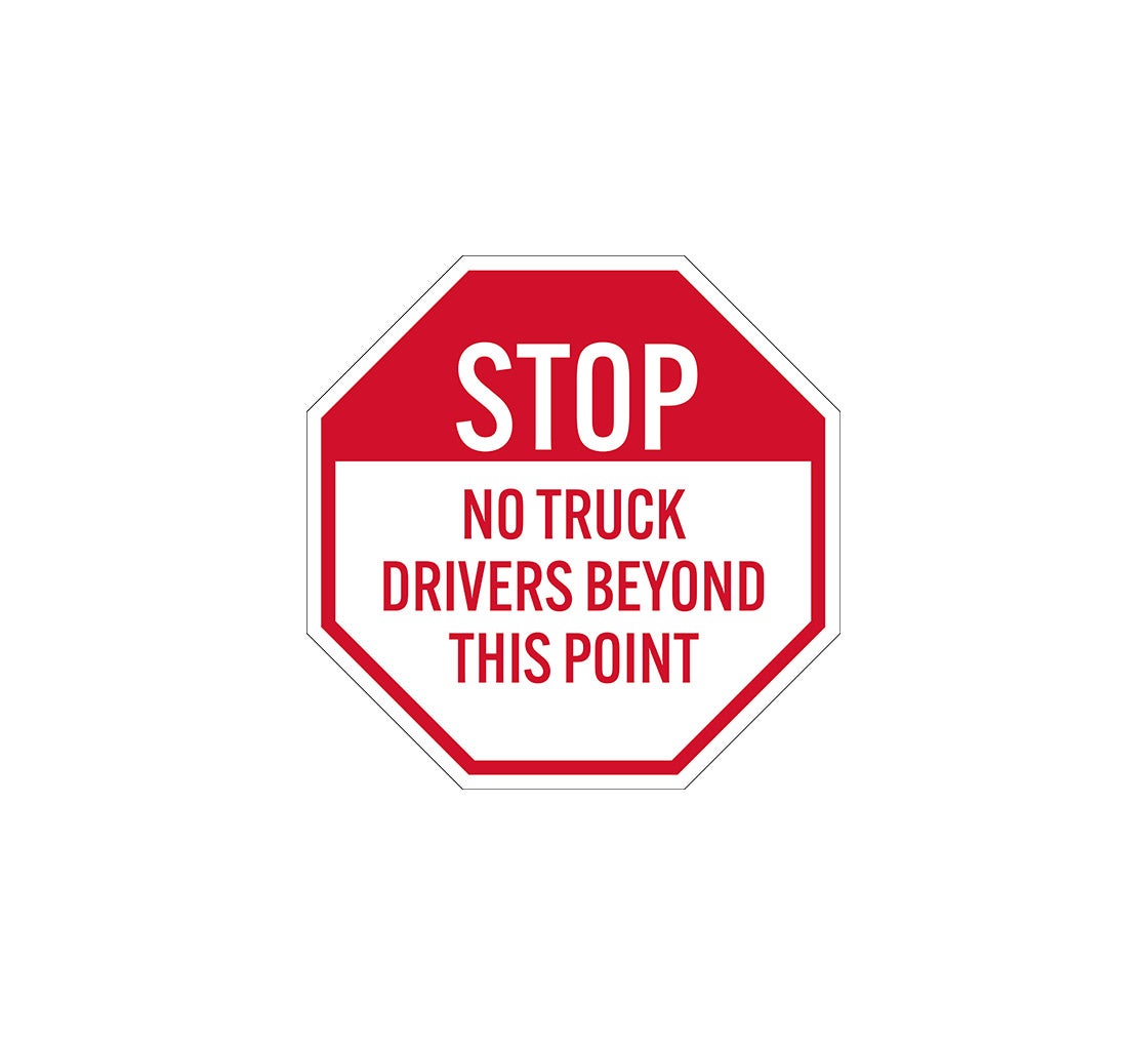Shop for No Truck Drivers Beyond This Point Aluminum Sign (Non ...