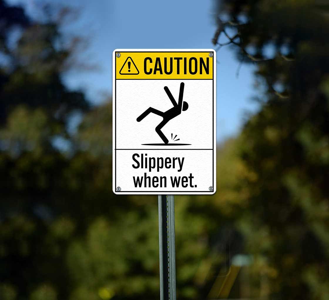 slippery when wet