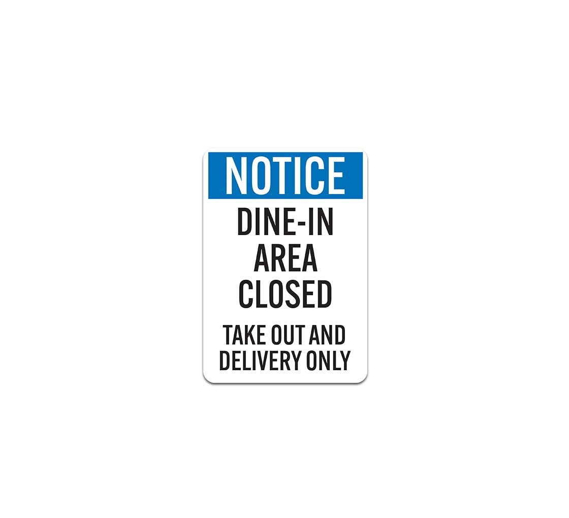 Dine In Area Closed Take Out & Delivery Only Plastic Sign