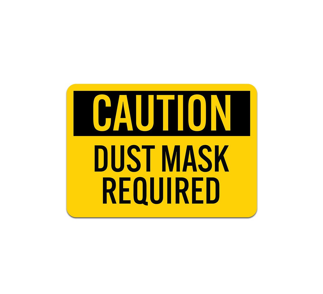 OSHA Dust Mask Required Plastic Sign
