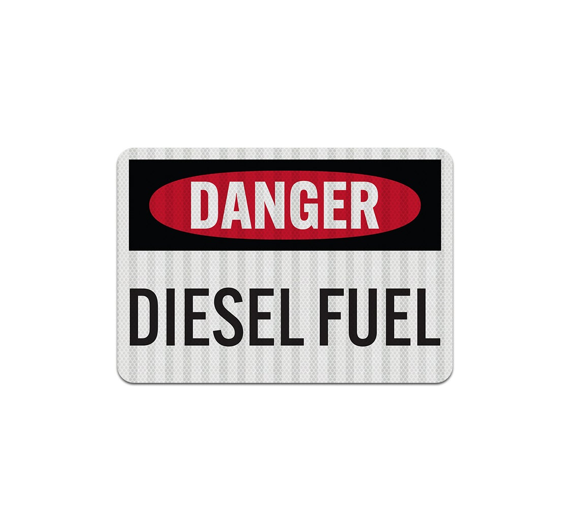 Shop for Danger, Diesel Fuel Aluminum Sign (EGR Reflective) | Best of Signs