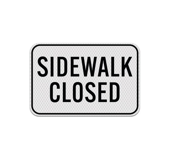 MUTCD Compliant Sidewalk Aluminum Sign (Diamond Reflective)