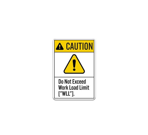 ANSI Do Not Exceed Work Load Limit Plastic Sign