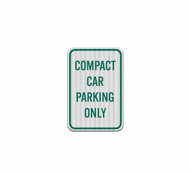 Shop for Compact Car Only Signs | Best of Signs