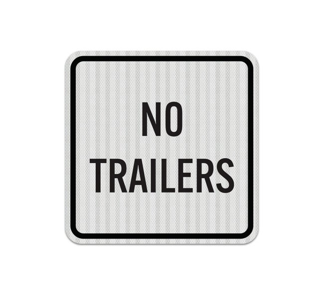 Shop for No Trailers Signs | Best of Signs