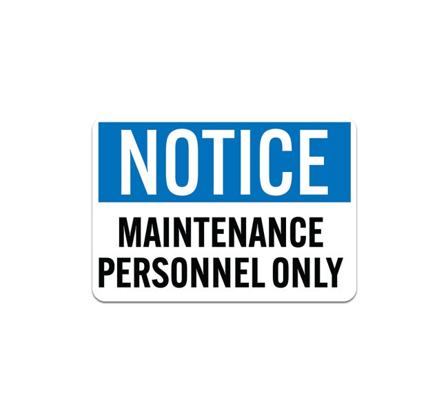 Shop for OSHA Notice Maintenance Personnel Only Decal (Non Reflective ...