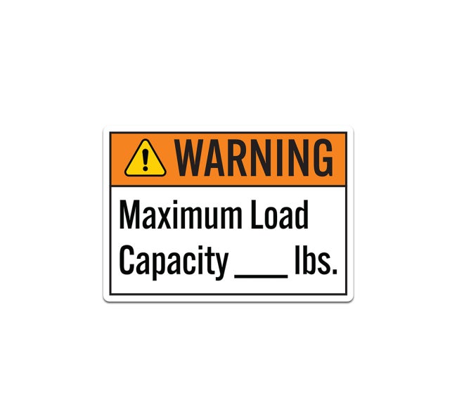 Shop for Maximum Load Capacity Decal (Non Reflective) | Best of Signs