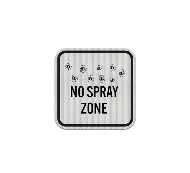 Shop for No Spray Zone Aluminum Sign (HIP Reflective) | Best of Signs