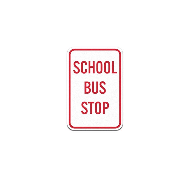 Shop for School Bus Stop Aluminum Sign (Non Reflective) | Best of Signs