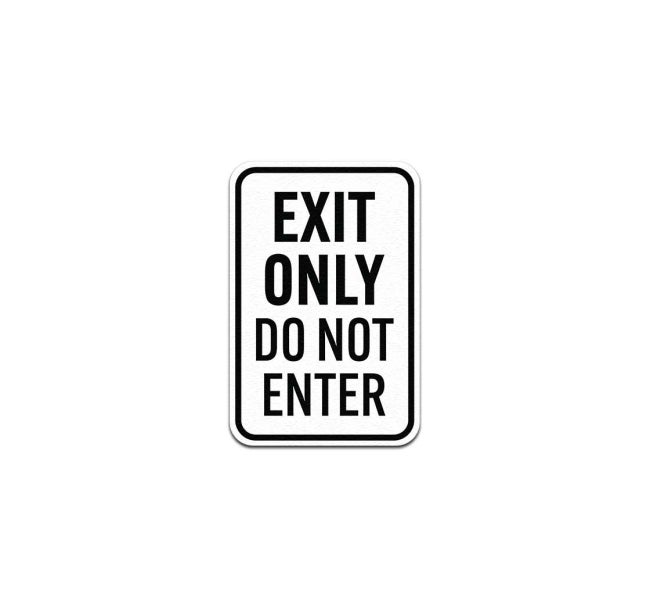 Exit Only Do Not Enter Aluminum Sign (Non Reflective)