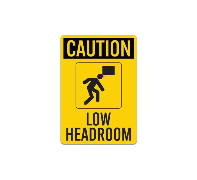 Shop for Caution Low Headroom Decal (Non Reflective) | Best of Signs