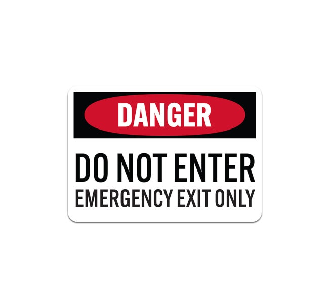 OSHA Do Not Enter Emergency Exit Only Plastic Sign