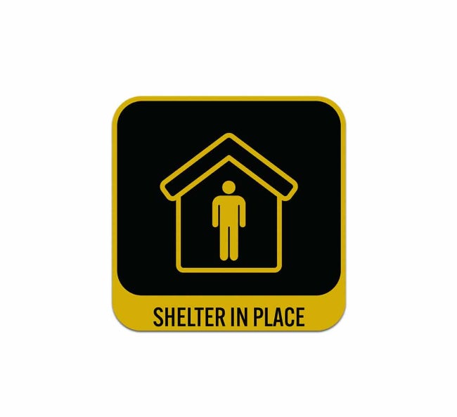 Shelter In Place Aluminum Sign (Reflective)