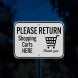 Please Return Shopping Carts Aluminum Sign (Reflective)