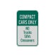 Compact Cars Only Aluminum Sign (Reflective)
