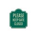 Please Keep Gate Closed Aluminum Sign (Reflective)