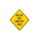 Pick Up & Drop Off Area Aluminum Sign (Non Reflective)