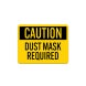 OSHA Dust Mask Required Plastic Sign