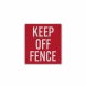 Keep Off Fence Decal (Reflective)