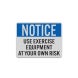 Use Exercise Equipment At Own Risk Decal (Reflective)