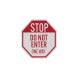 Stop Do Not Enter One Way Aluminum Sign (Reflective)